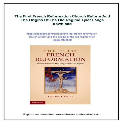The First French Reformation Church Reform And The Origins Of The Old ...
