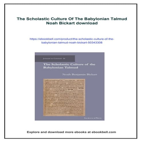 The Scholastic Culture Of The Babylonian Talmud Noah Bickart | PDF