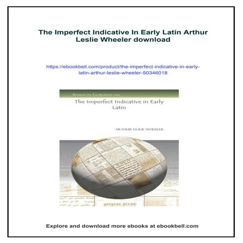 The Imperfect Indicative In Early Latin Arthur Leslie Wheeler | PDF