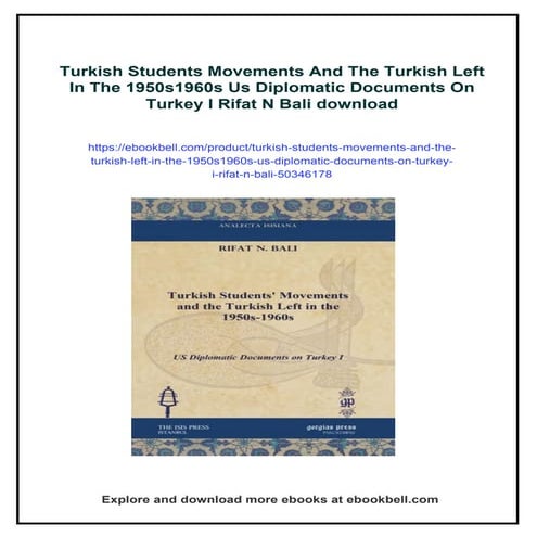 Turkish Students Movements And The Turkish Left In The 1950s1960s Us Diplomatic Documents On ...