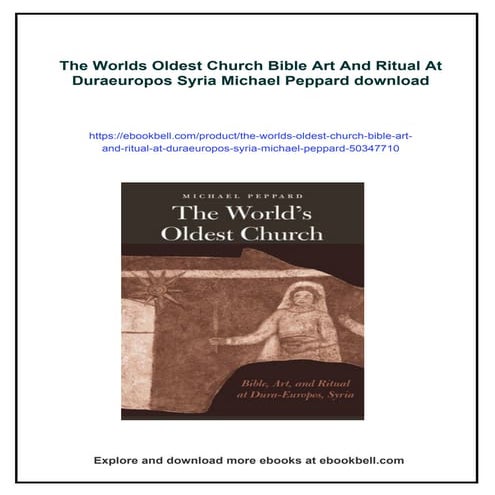 The Worlds Oldest Church Bible Art And Ritual At Duraeuropos Syria ...