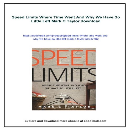 Speed Limits Where Time Went And Why We Have So Little Left Mark C ...