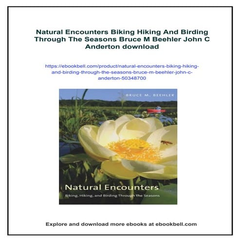 Natural Encounters Biking Hiking And Birding Through The Seasons Bruce ...