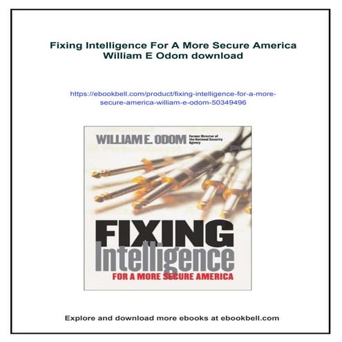 Fixing Intelligence For A More Secure America William E Odom | PDF