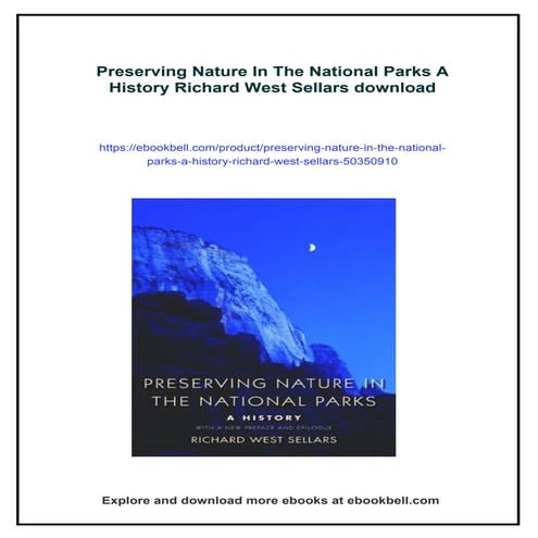 Preserving Nature In The National Parks A History Richard West Sellars ...