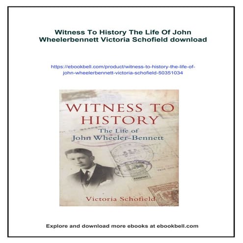 Witness To History The Life Of John Wheelerbennett Victoria Schofield | PDF