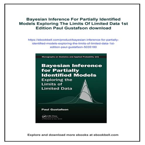 Bayesian Inference For Partially Identified Models Exploring The Limits Of Limited Data 1st ...