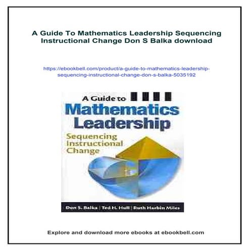 A Guide To Mathematics Leadership Sequencing Instructional Change Don S Balka | PDF