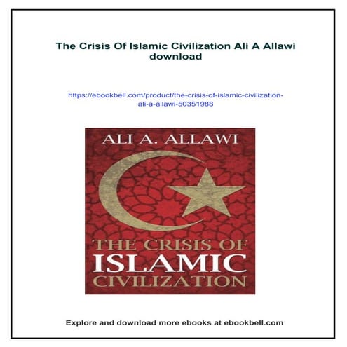 The Crisis Of Islamic Civilization Ali A Allawi | PDF