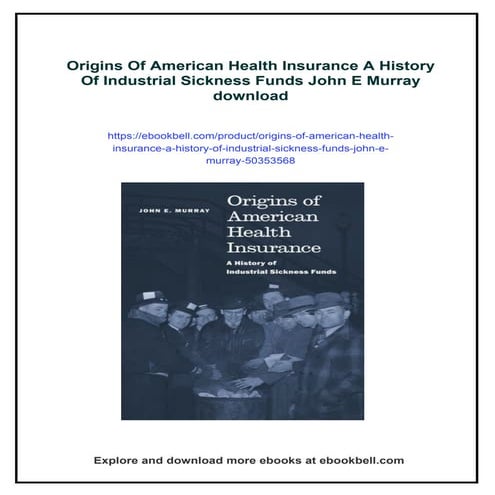 Origins Of American Health Insurance A History Of Industrial Sickness ...