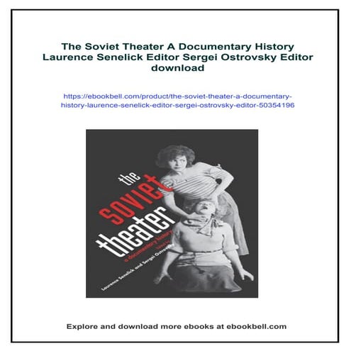 The Soviet Theater A Documentary History Laurence Senelick Editor ...