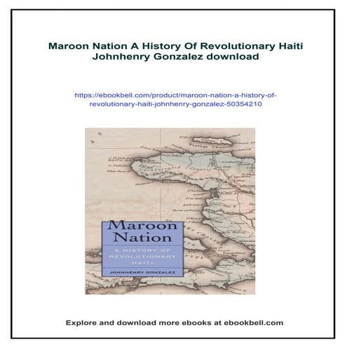 Maroon Nation A History Of Revolutionary Haiti Johnhenry Gonzalez | PDF