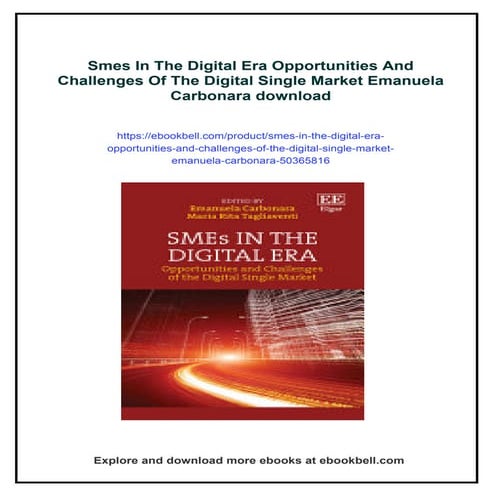 Smes In The Digital Era Opportunities And Challenges Of The Digital Single Market Emanuela ...