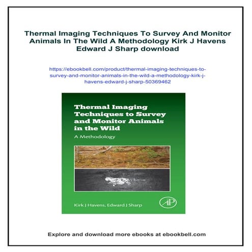 Thermal Imaging Techniques To Survey And Monitor Animals In The Wild A Methodology Kirk J Havens ...