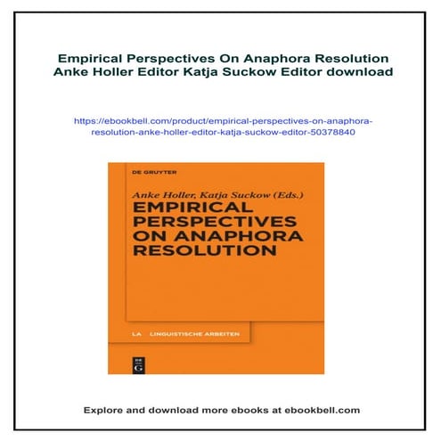 Empirical Perspectives On Anaphora Resolution Anke Holler Editor Katja ...