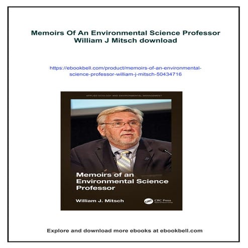 Memoirs Of An Environmental Science Professor William J Mitsch | PDF