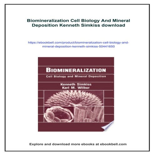 Biomineralization Cell Biology And Mineral Deposition Kenneth Simkiss | PDF