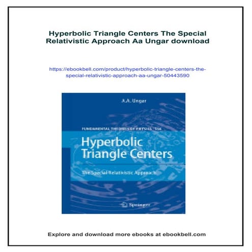 Hyperbolic Triangle Centers The Special Relativistic Approach Aa Ungar ...