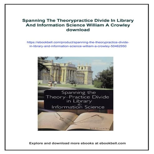 Spanning The Theorypractice Divide In Library And Information Science ...