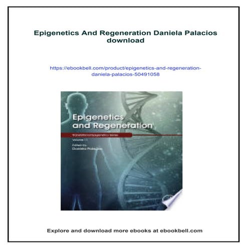 Epigenetics And Regeneration Daniela Palacios | PDF