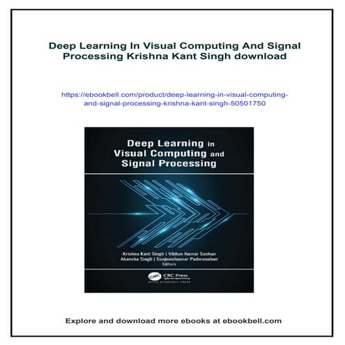 Deep Learning In Visual Computing And Signal Processing Krishna Kant Singh | PDF