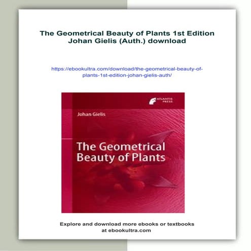 The Geometrical Beauty of Plants 1st Edition Johan Gielis (Auth.) | PDF