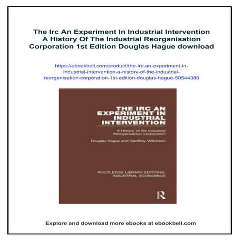 The Irc An Experiment In Industrial Intervention A History Of The ...