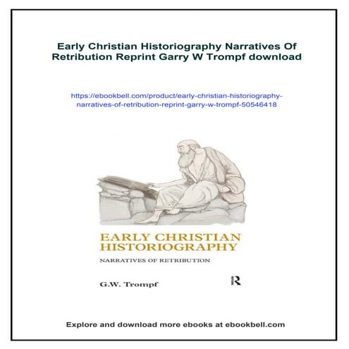 Early Christian Historiography Narratives Of Retribution Reprint Garry ...