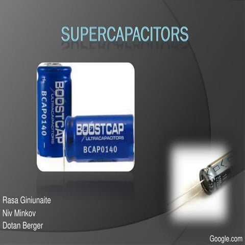 Super capacitors for energy storage devices.pptx