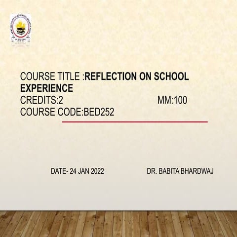 252 reflective Journal (1).pptx B.ED Reflective general | PPTX