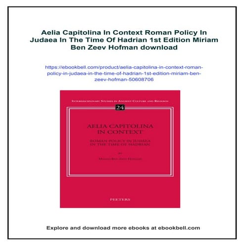 Aelia Capitolina In Context Roman Policy In Judaea In The Time Of ...