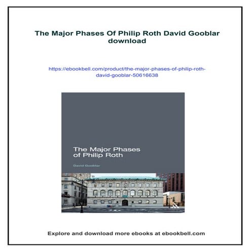 The Major Phases Of Philip Roth David Gooblar | PDF