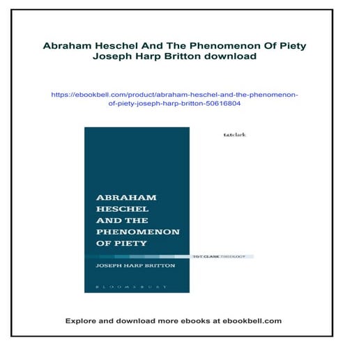 Abraham Heschel And The Phenomenon Of Piety Joseph Harp Britton | PDF