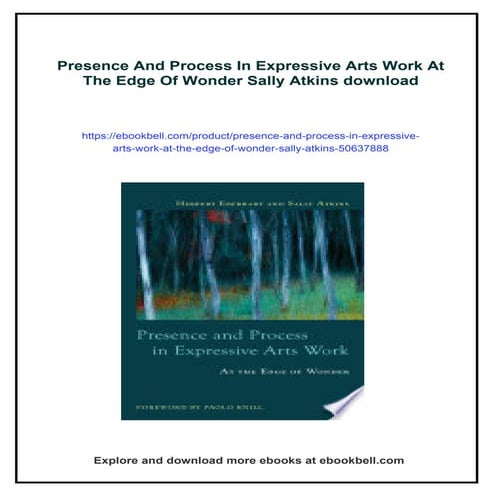 Presence And Process In Expressive Arts Work At The Edge Of Wonder ...