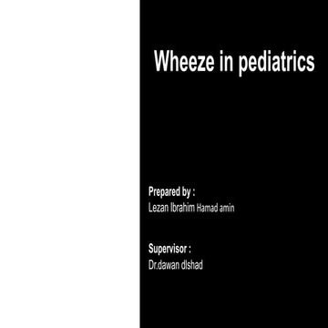 Wheeze chest in Pediatric | PPTX