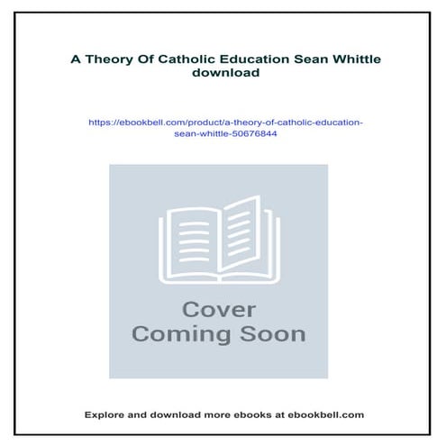 A Theory Of Catholic Education Sean Whittle | PDF