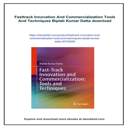 Fasttrack Innovation And Commercialization Tools And Techniques Biplab Kumar Datta | PDF