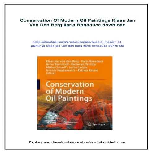 Conservation Of Modern Oil Paintings Klaas Jan Van Den Berg Ilaria Bonaduce | PDF