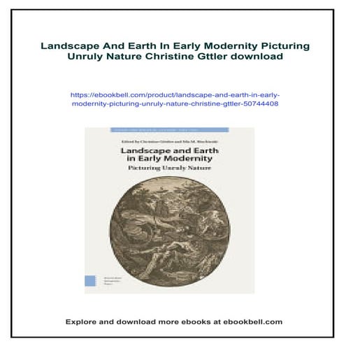 Landscape And Earth In Early Modernity Picturing Unruly Nature ...