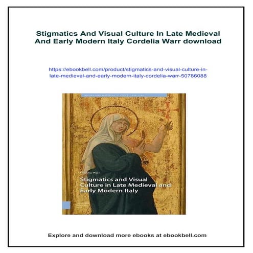 Stigmatics And Visual Culture In Late Medieval And Early Modern Italy ...