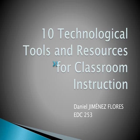 10 Technological Tools and Resources for Classroom Instruction | PPTX