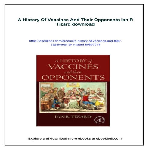 A History Of Vaccines And Their Opponents Ian R Tizard | PDF