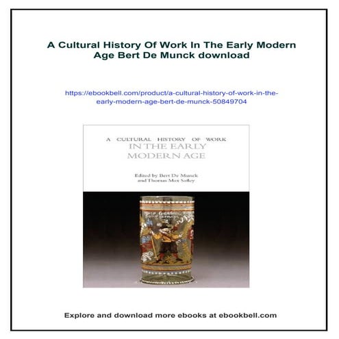 A Cultural History Of Work In The Early Modern Age Bert De Munck | PDF