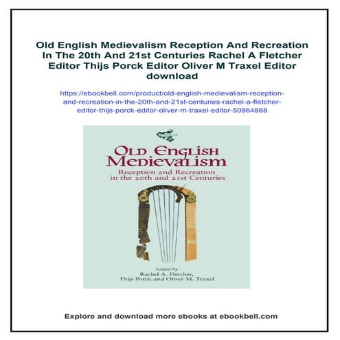 Old English Medievalism Reception And Recreation In The 20th And 21st ...