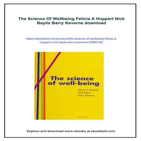 The Science Of Wellbeing Felicia A Huppert Nick Baylis Barry Keverne | PDF