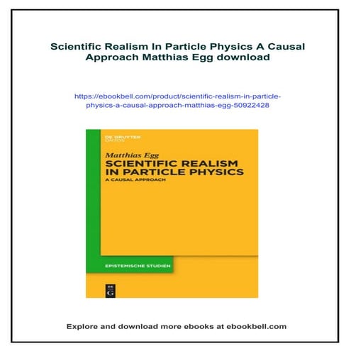 Scientific Realism In Particle Physics A Causal Approach Matthias Egg | PDF