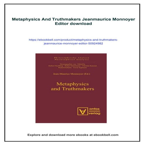 Metaphysics And Truthmakers Jeanmaurice Monnoyer Editor | PDF