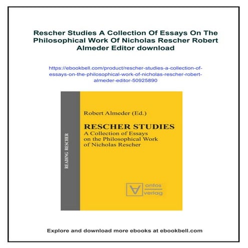 Rescher Studies A Collection Of Essays On The Philosophical Work Of Nicholas Rescher Robert ...