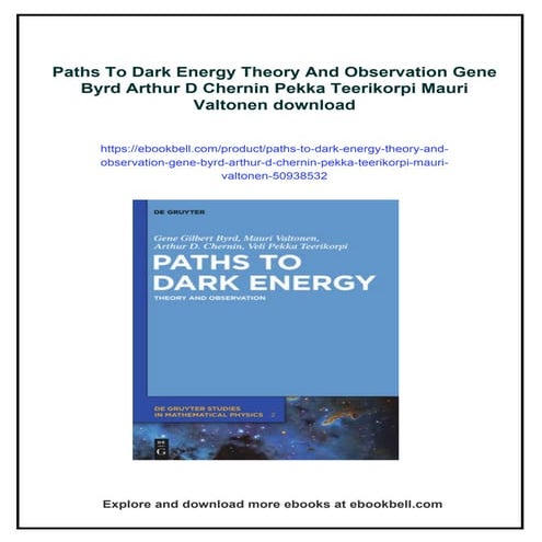 Paths To Dark Energy Theory And Observation Gene Byrd Arthur D Chernin Pekka Teerikorpi Mauri ...