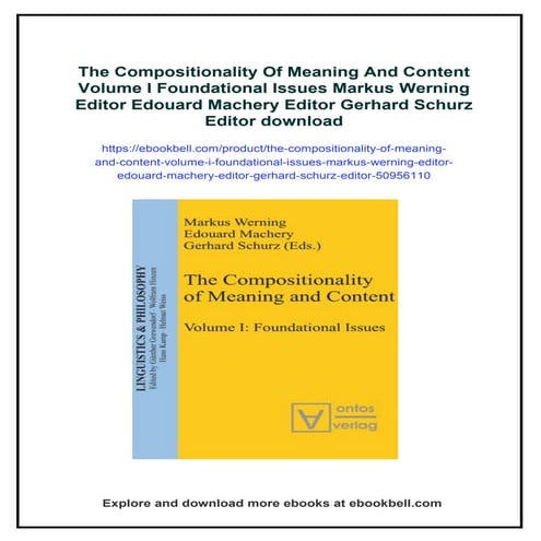 The Compositionality Of Meaning And Content Volume I Foundational Issues Markus Werning Editor ...